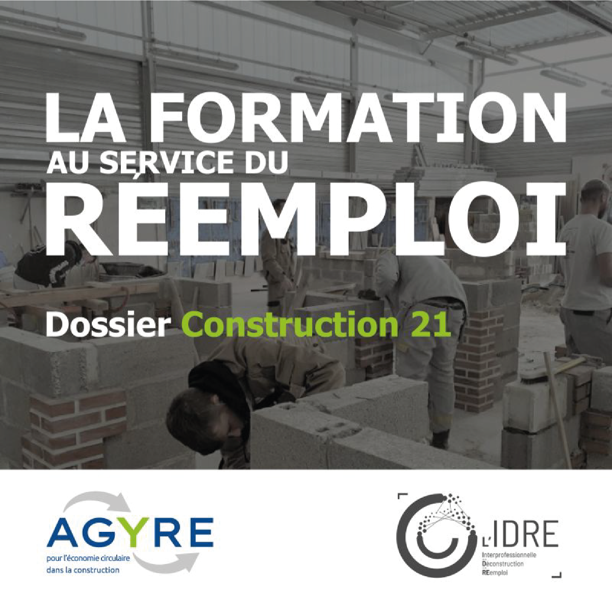 La formation au service du réemploi - Dossier Construction 21 - Agyre