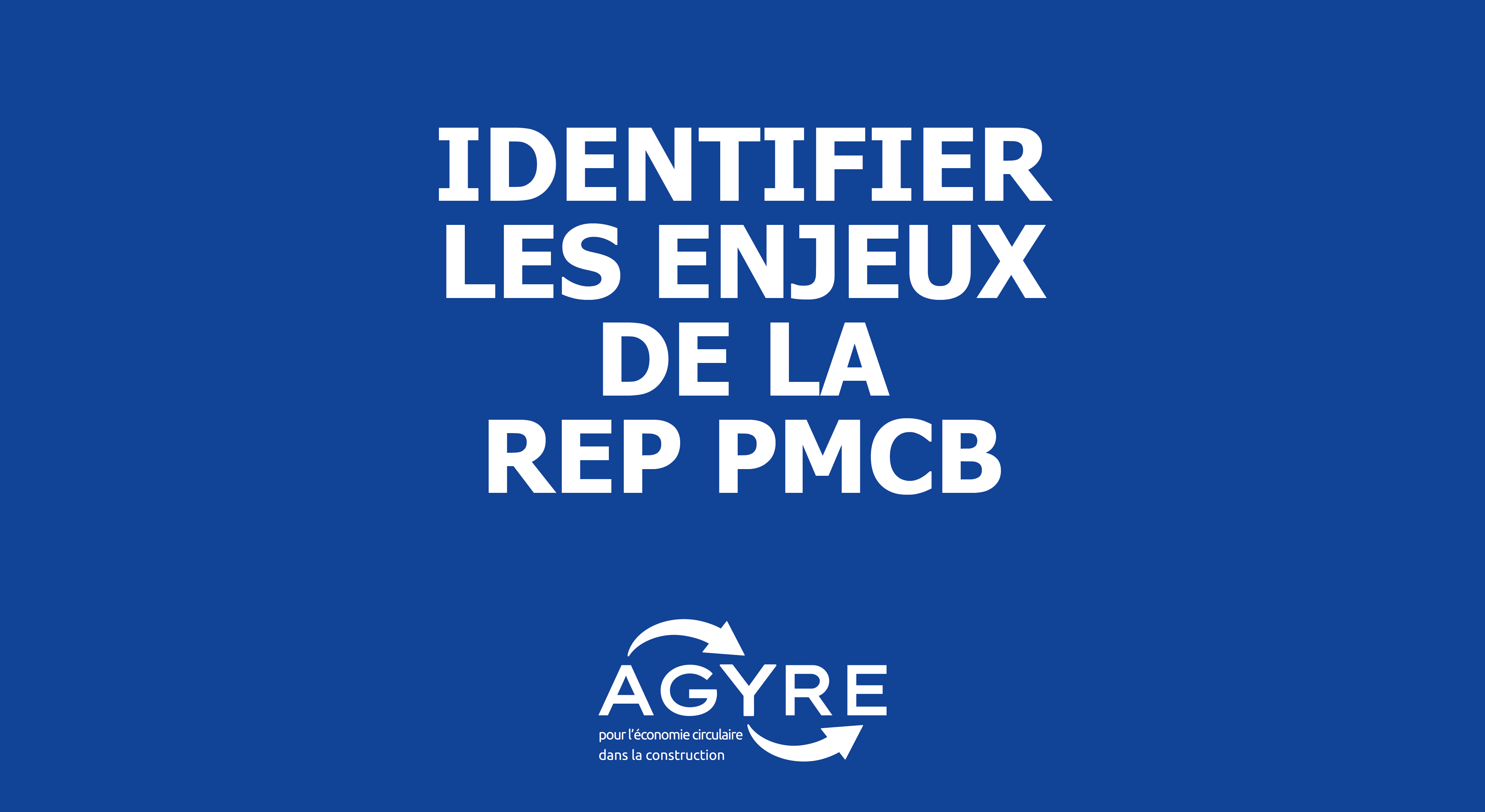 Comprendre les enjeux de la REP PMCB | Formation